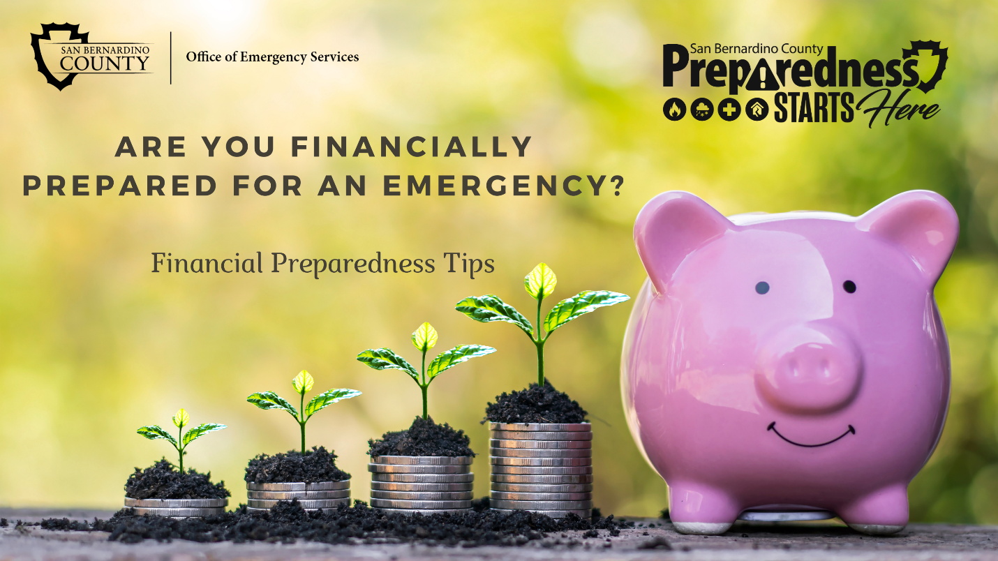 Financial preparedness for emergencies – Welcome to San Bernardino County