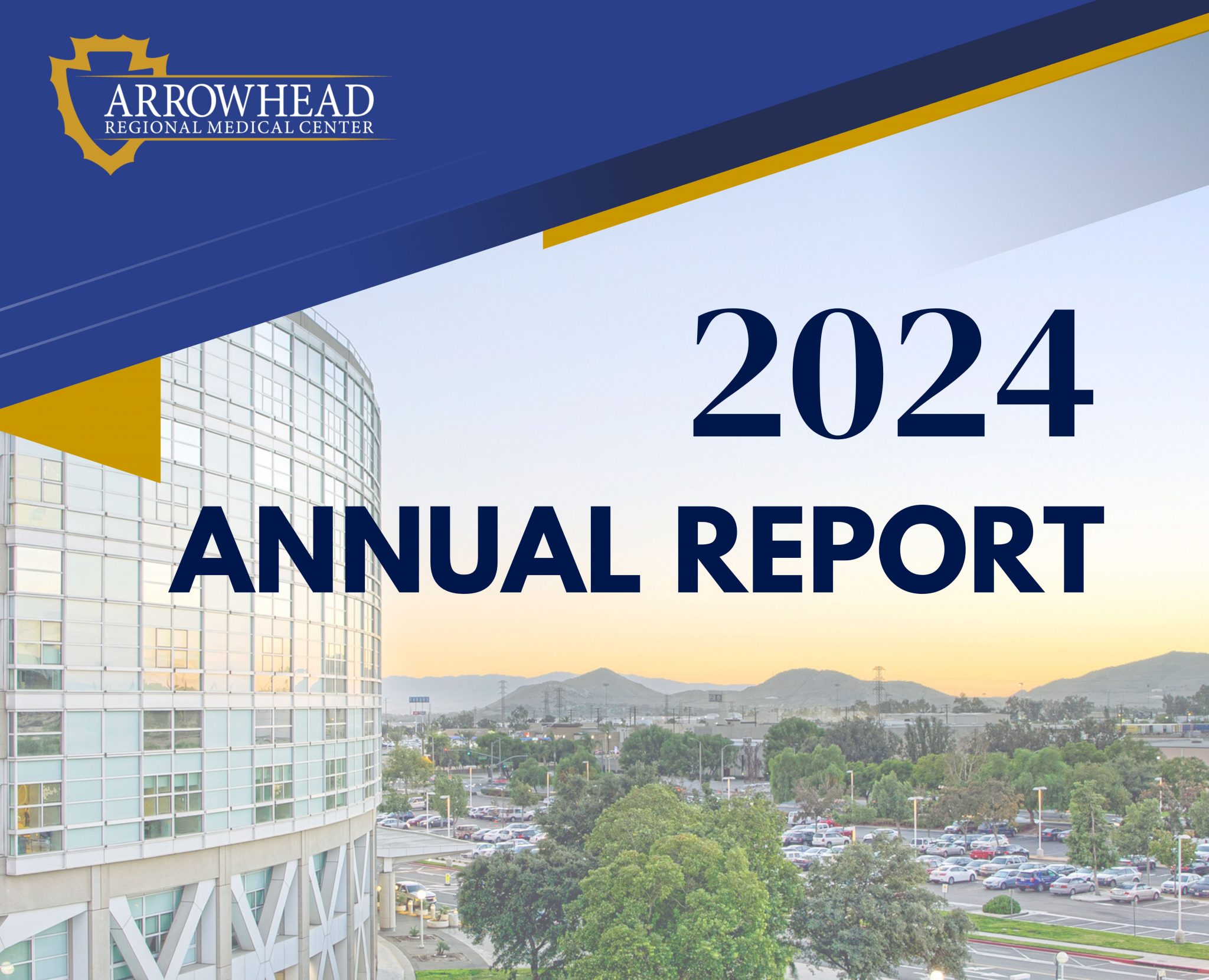 Arrowhead Regional Medical Center launches first annual report ...